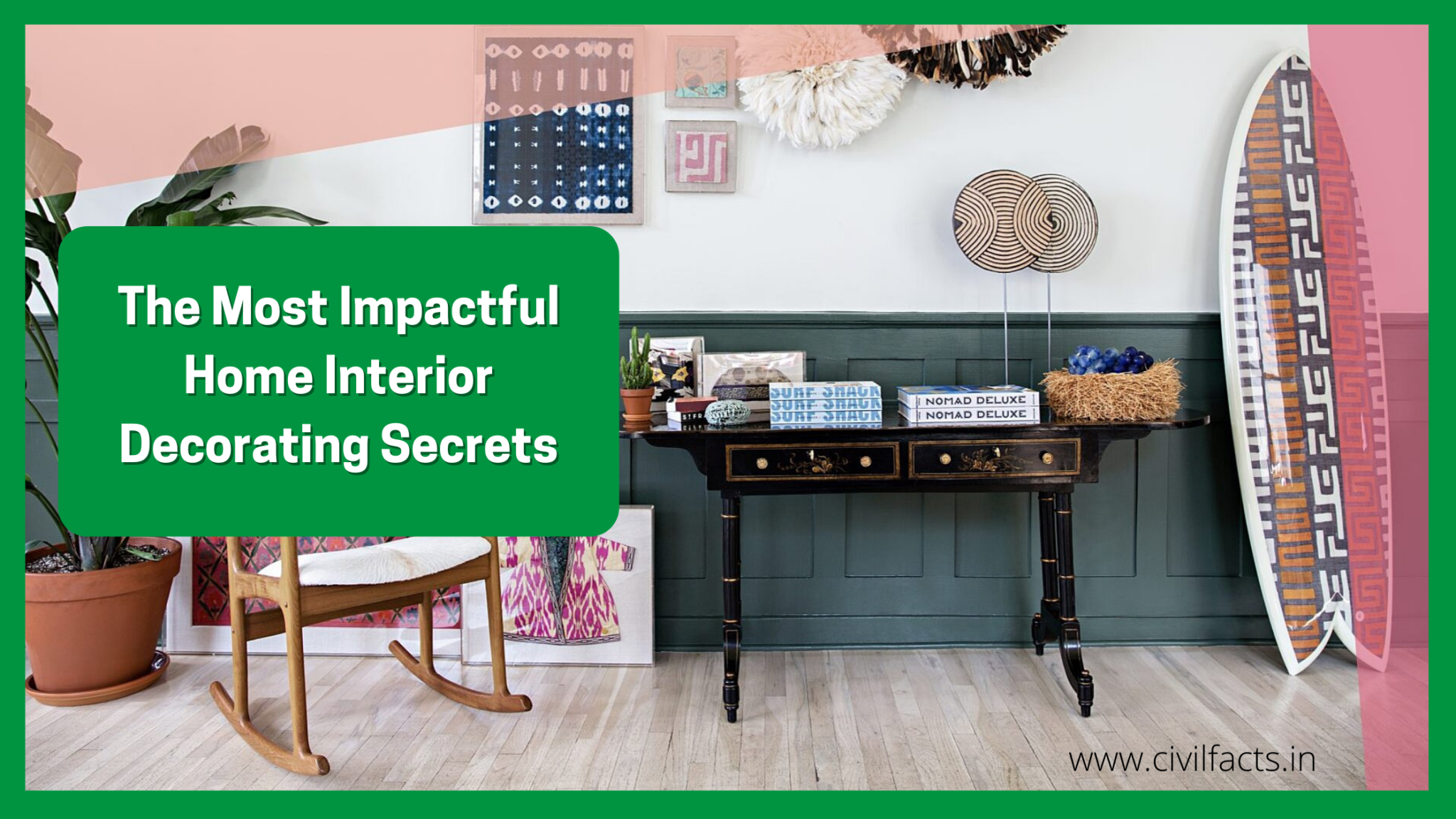 The most impactful home interior decorating secrets - Civil Facts Civil ...