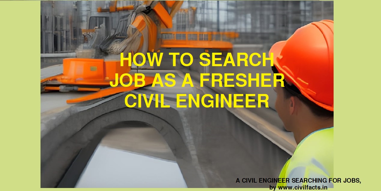 JOB FOR FRESHER CIVIL ENGINEER! HOW TO GET IT? - Civil Facts